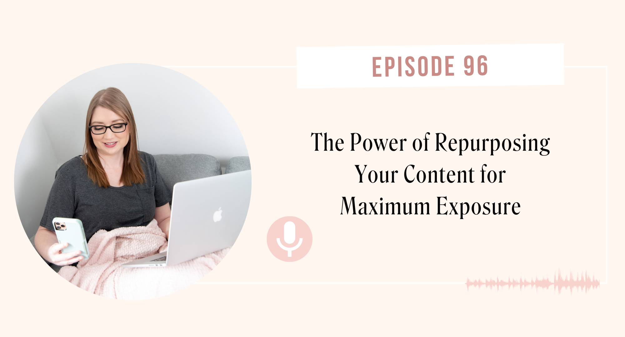 The Power of Repurposing Your Content for Maximum Exposure